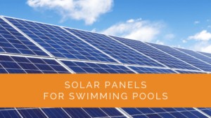 Solar Panels for Swimming Pools - Solar Panels Network