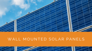 Wall Mounted Solar Panels - Solar Panels Network