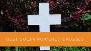 Best Solar Powered Crosses for 2024 - Inspirational Solar Crosses for ...