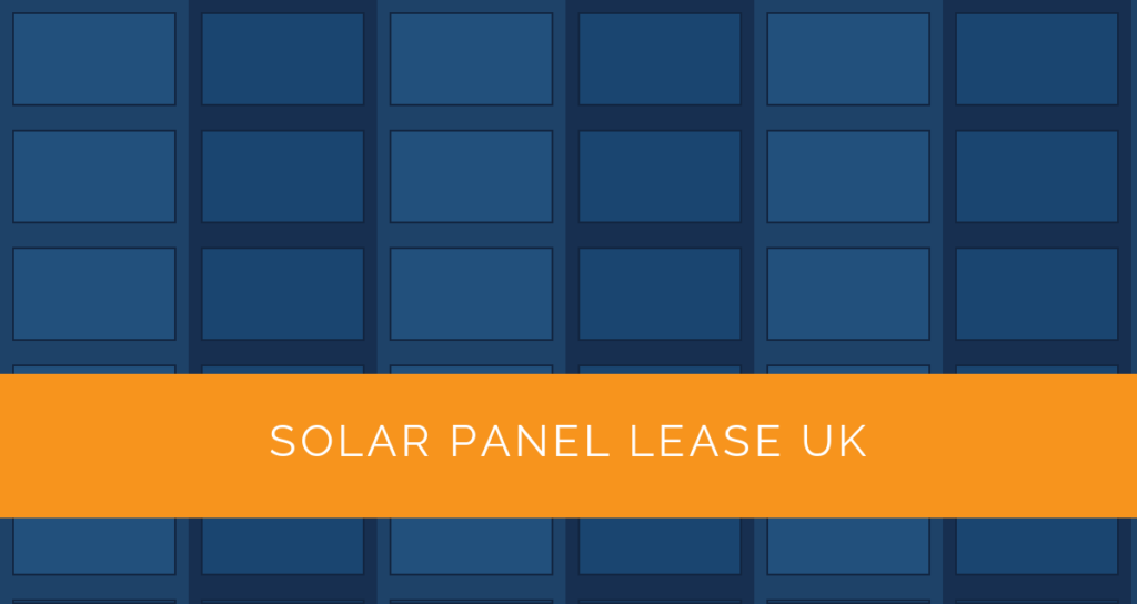 Solar Panel Lease UK for 2026 - Lease vs Buy and PPAs Explained | Solar ...